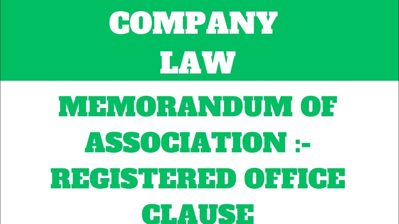 Registered office clause || Moa :- Memorandum of association - YouTube