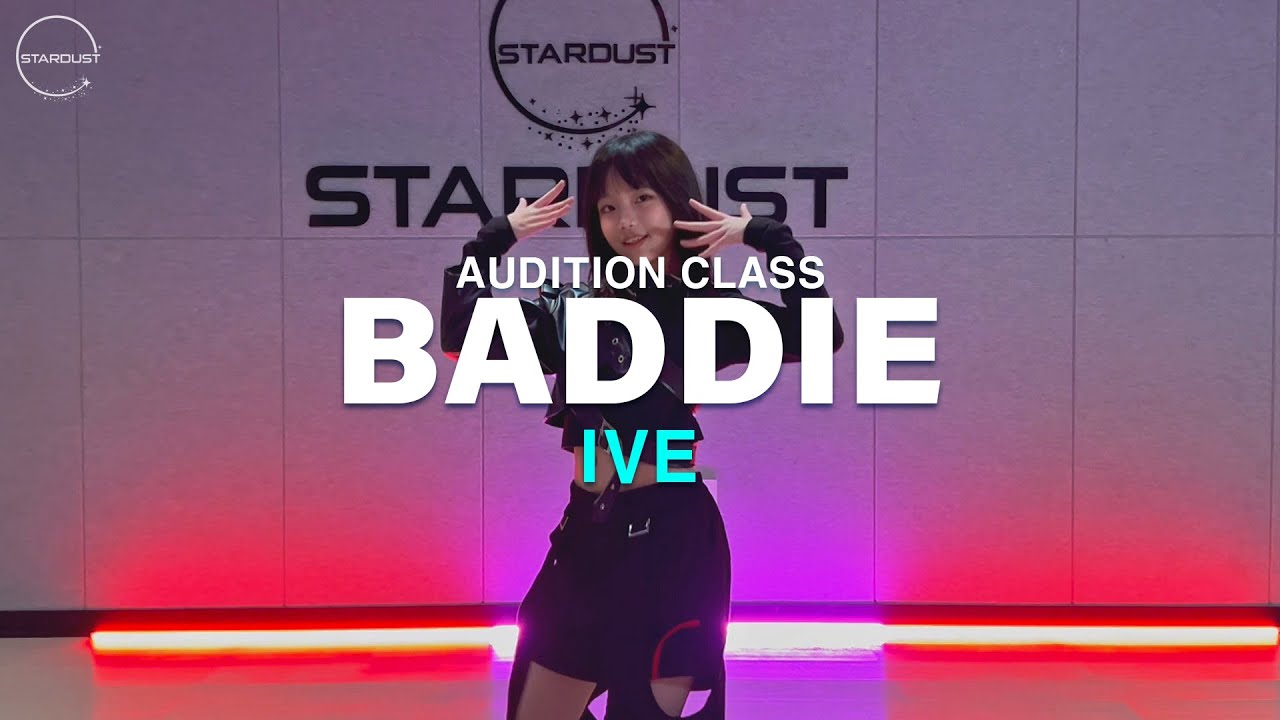 대형기획사 관리생 [AUDITION DANCE CLASS] IVE(아이브) - Baddie ㅣ 평택 댄스 학원 - YouTube