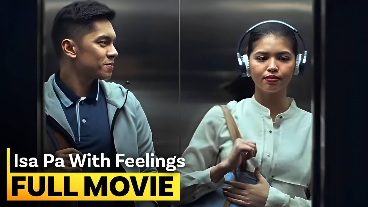 'Isa Pa with Feelings' FULL MOVIE | Carlo Aquino, Maine Mendoza - YouTube