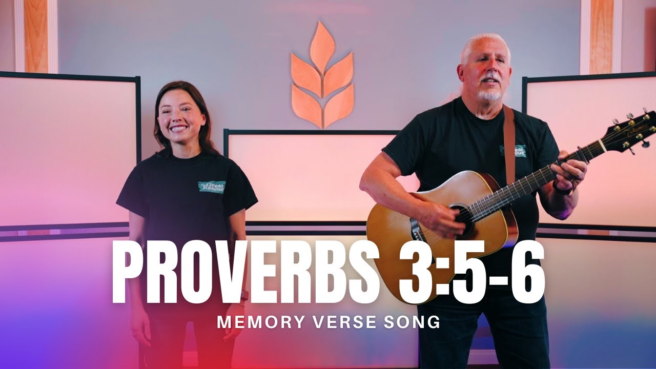 Proverbs 3:5-6 | Trust in the Lord | 05.2022 | Bible Memory Verse Song ...