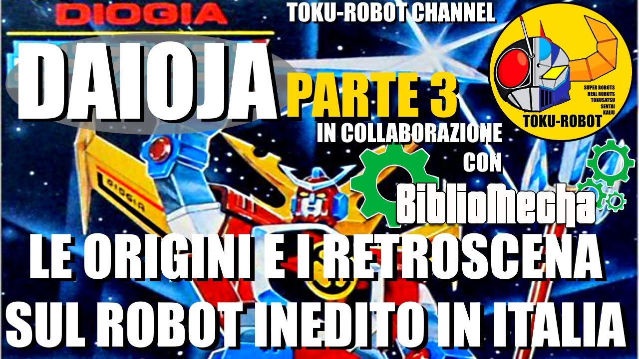 DAIOJA (Daiohja) - PARTE 3 - Le origini e i retroscena del robot ...