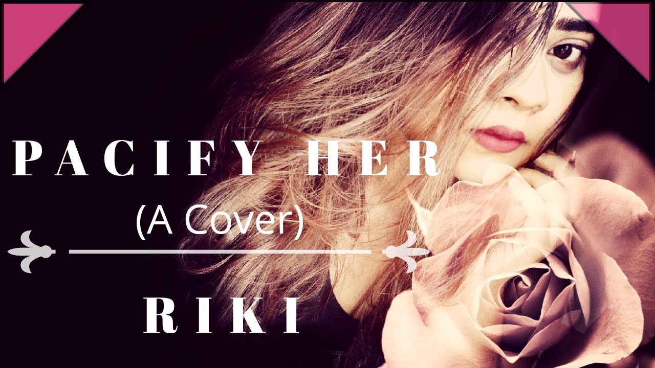 Pacify Her (Melanie Martinez) Cover| Riki - YouTube Music
