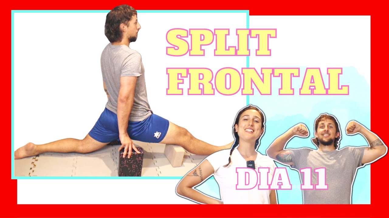 Reto SPLIT FRONTAL desde 0 FLEXIBILIDAD - Dia11- - YouTube