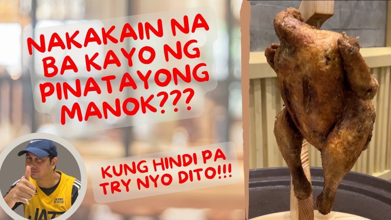 MESA RESTAURANT | NAKAKAIN NA BA KAYO NG PINATAYONG MANOK? iTRY NYO ...