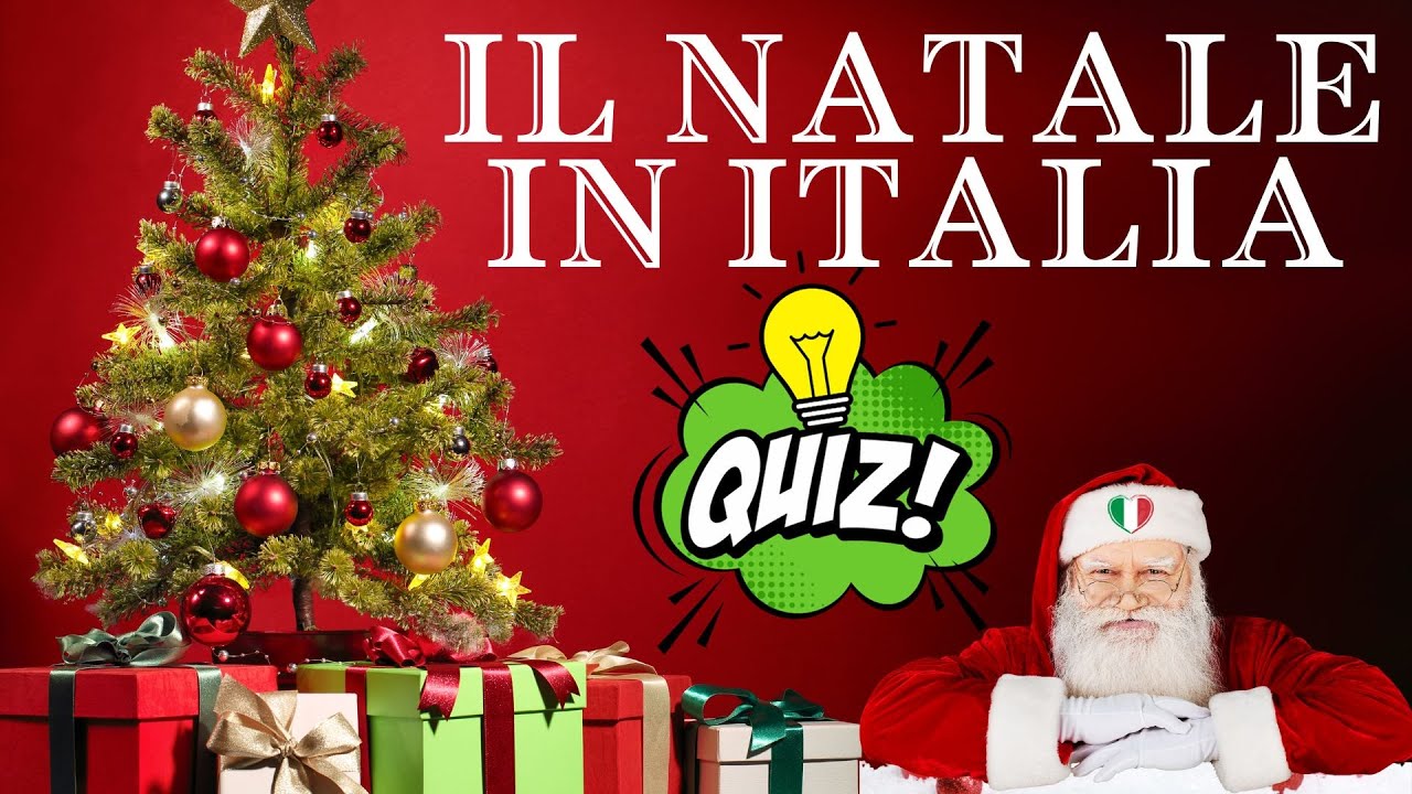 CHRISTMAS IN ITALY QUIZ - QUIZ SUL NATALE IN ITALIA - YouTube