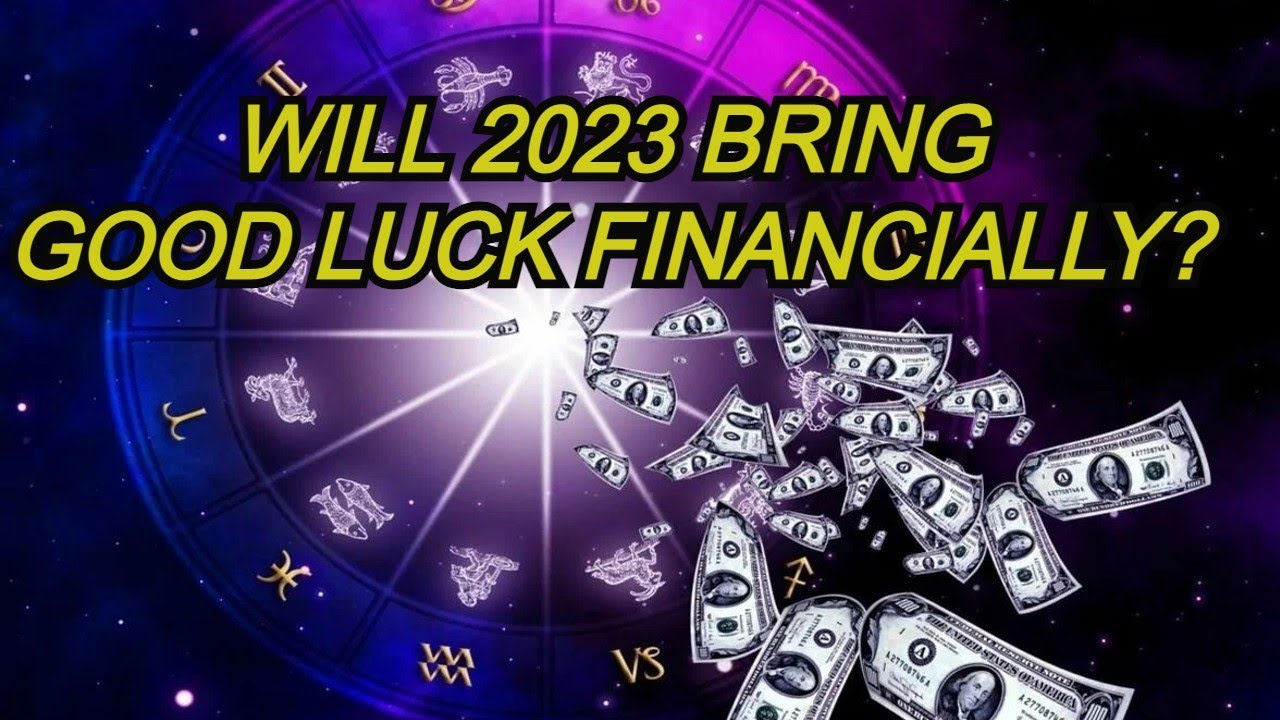 Financial Horoscope 2023.Will 2023 bring good luck financially? - YouTube