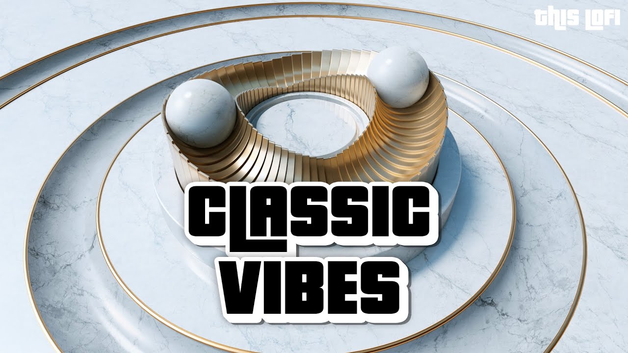 R E L I E V E - S T R E S S 📻 Classic Vibes Lofi - YouTube