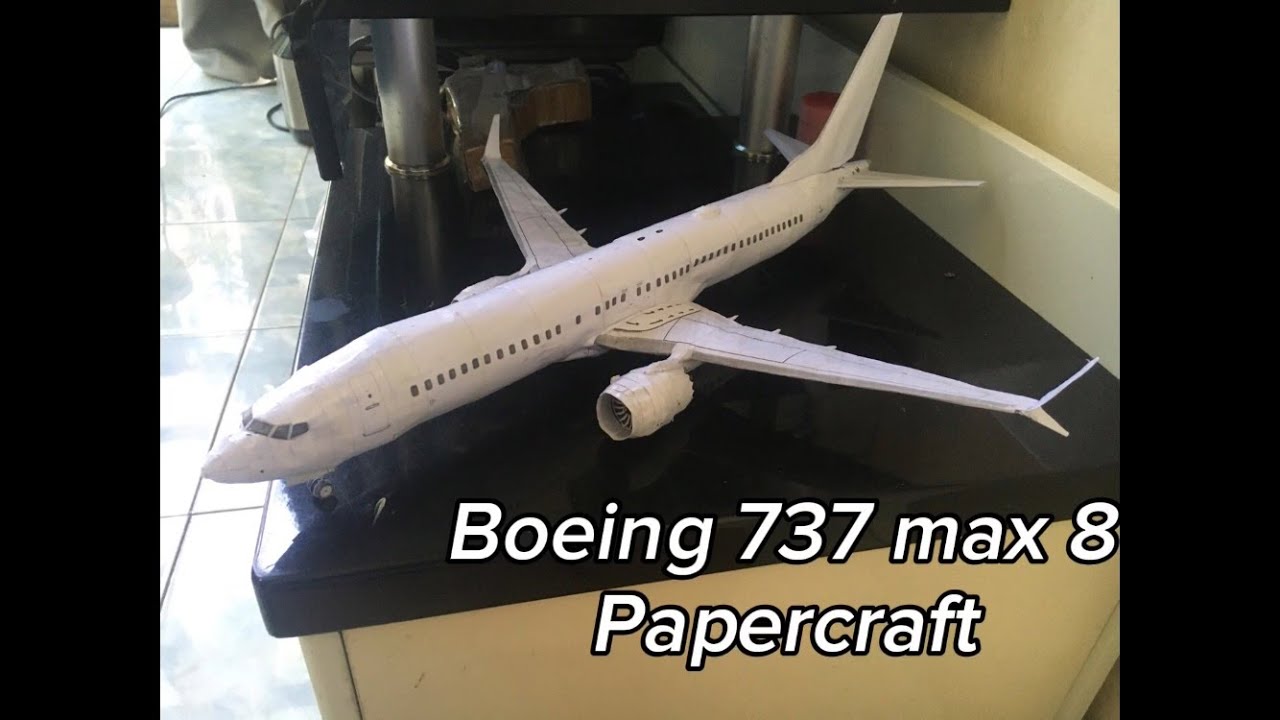 Making papercraft boeing 737 max 8 - YouTube