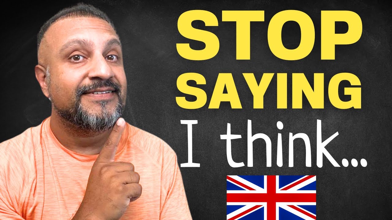 STOP Saying "I think" in English! - YouTube