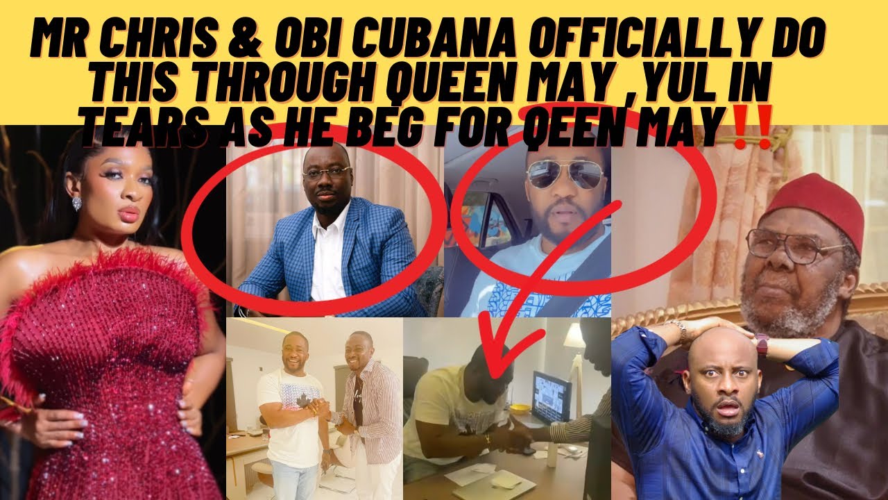 Gud news4 queen may bad news 4yul as Mr Chris & Obi cubana do 4queen ...