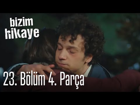 Bizim Hikaye 23. Bölüm 4. Parça