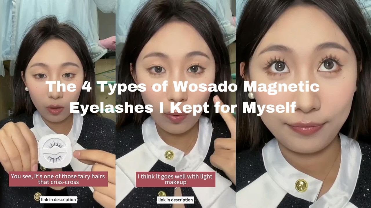 The 4 Types of Wosado Magnetic Eyelashes I Kept for Myself - YouTube