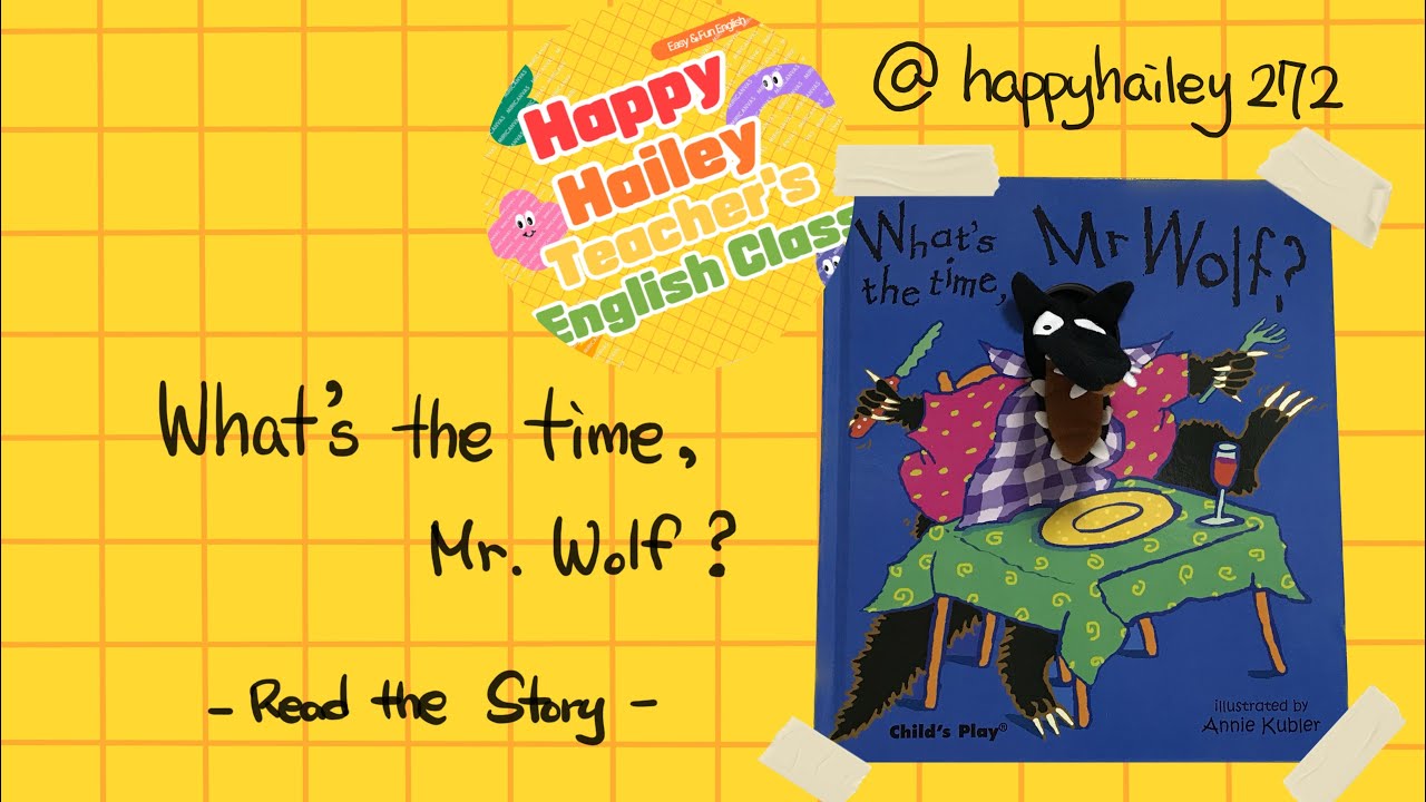 [Reading Story Book] What's the time, Mr.Wolf? 🐺 - YouTube