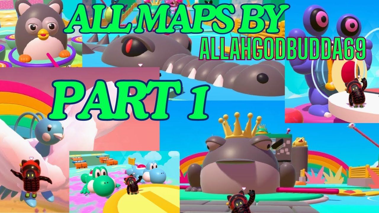 PART 1 - ALL maps by AllahGodBudda69 in Fall Guys Creative - YouTube