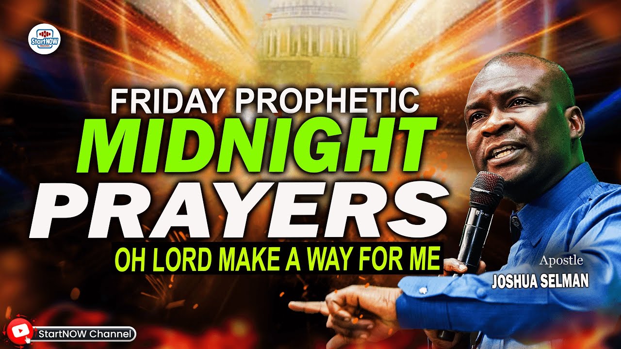 FRIDAY MIDNIGHT PROPHETIC PRAYER | | APOSTLE JOSHUA SELMAN - YouTube