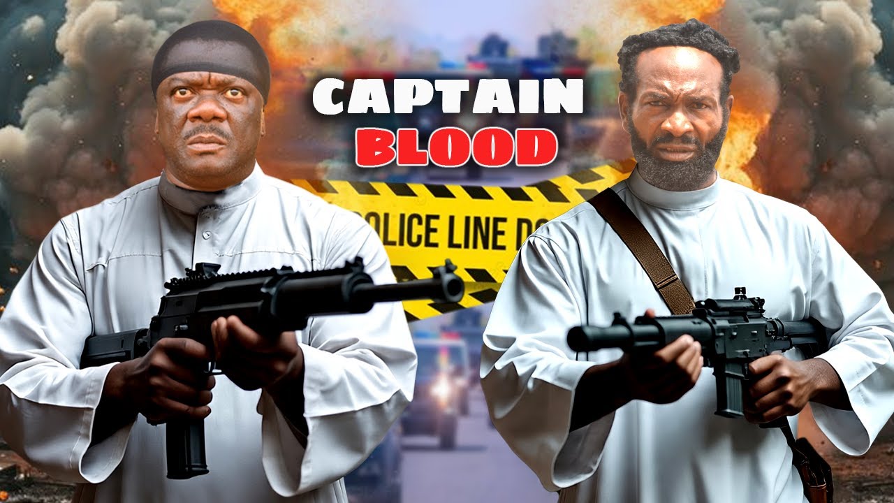 CAPTAIN BLOOD - KEVIN IKEDUBA - SYLVESTER MADU - BEST NOLLYWOOD MOVIES ...