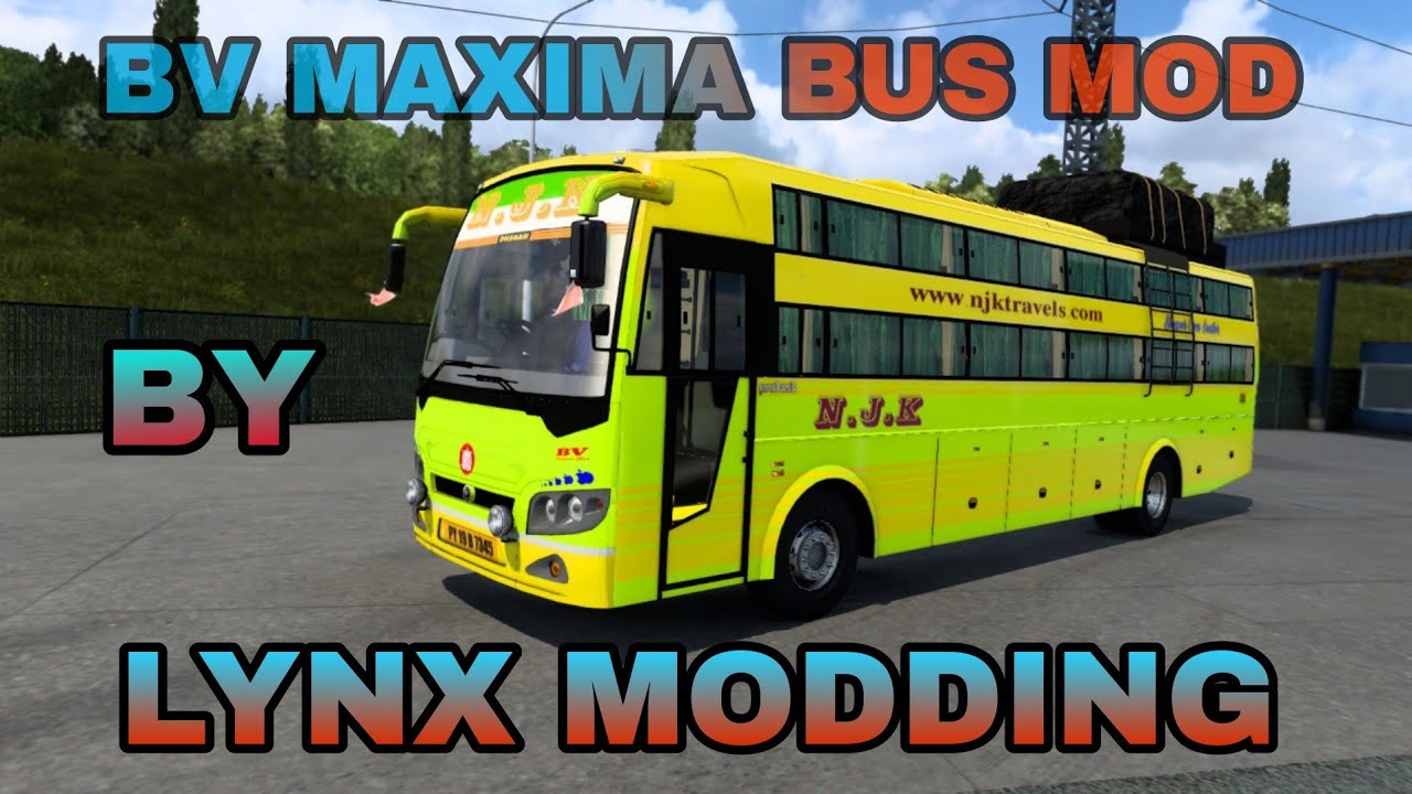 PRAKASH BV MAXIMA PLUS BUS MOD BY LYNX MODDING | ETS 2 V1.40 | LIKE ...