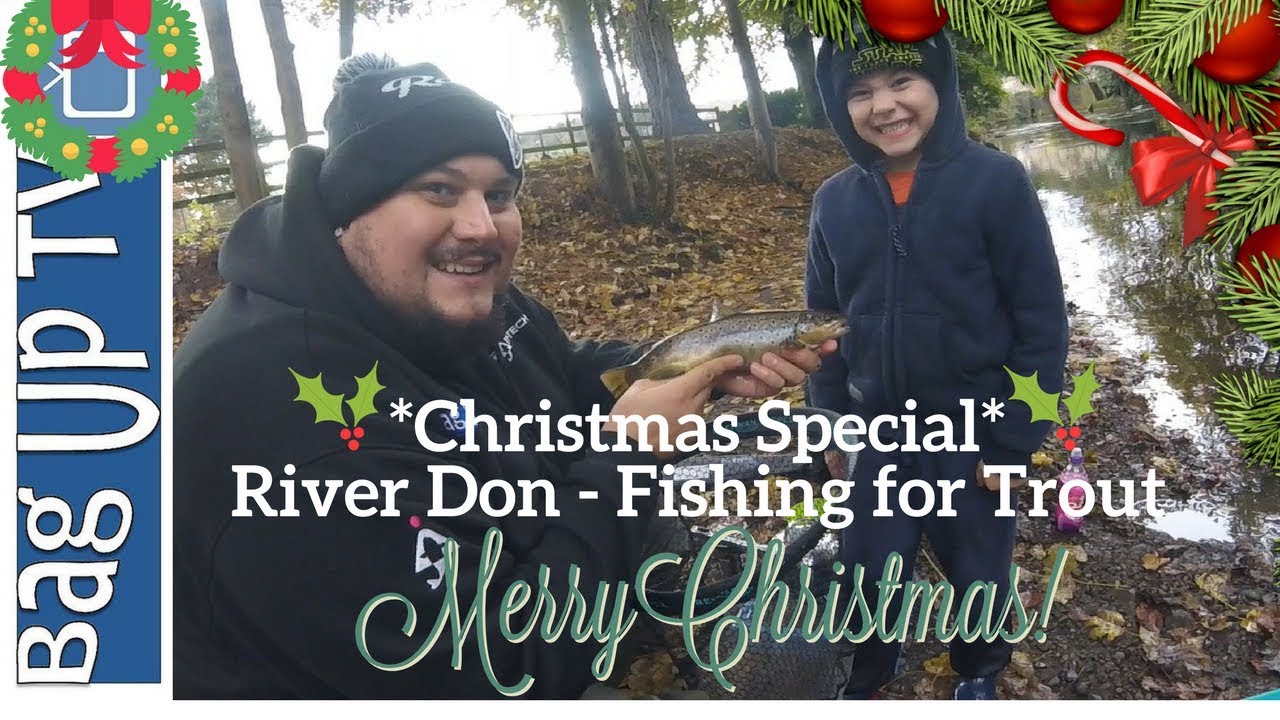 *Christmas Special* - Fishing River Don at Oughtibridge in Sheffield ...