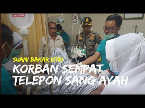 Suami Bakar Istri di Balikpapan, Korban Sempat Live Facebook dan Telepon Ayahnya sebelum Kejadian