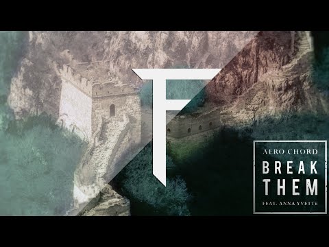 Aero Chord - Break Them