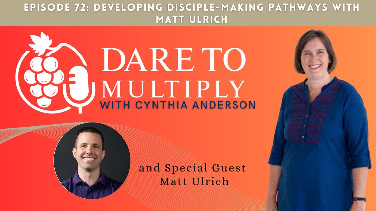 72: Developing Disciple-making Pathways with Matt Ulrich - YouTube