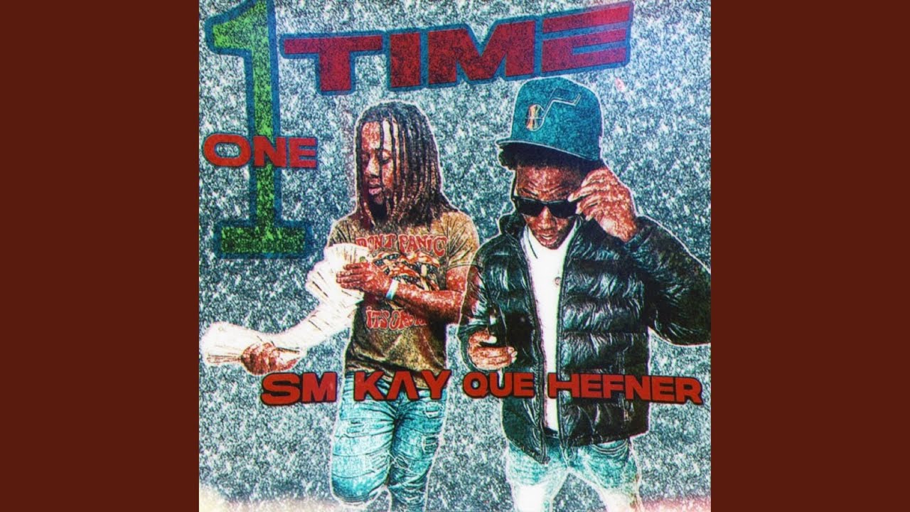 One Time (feat. Que Hefner) - YouTube