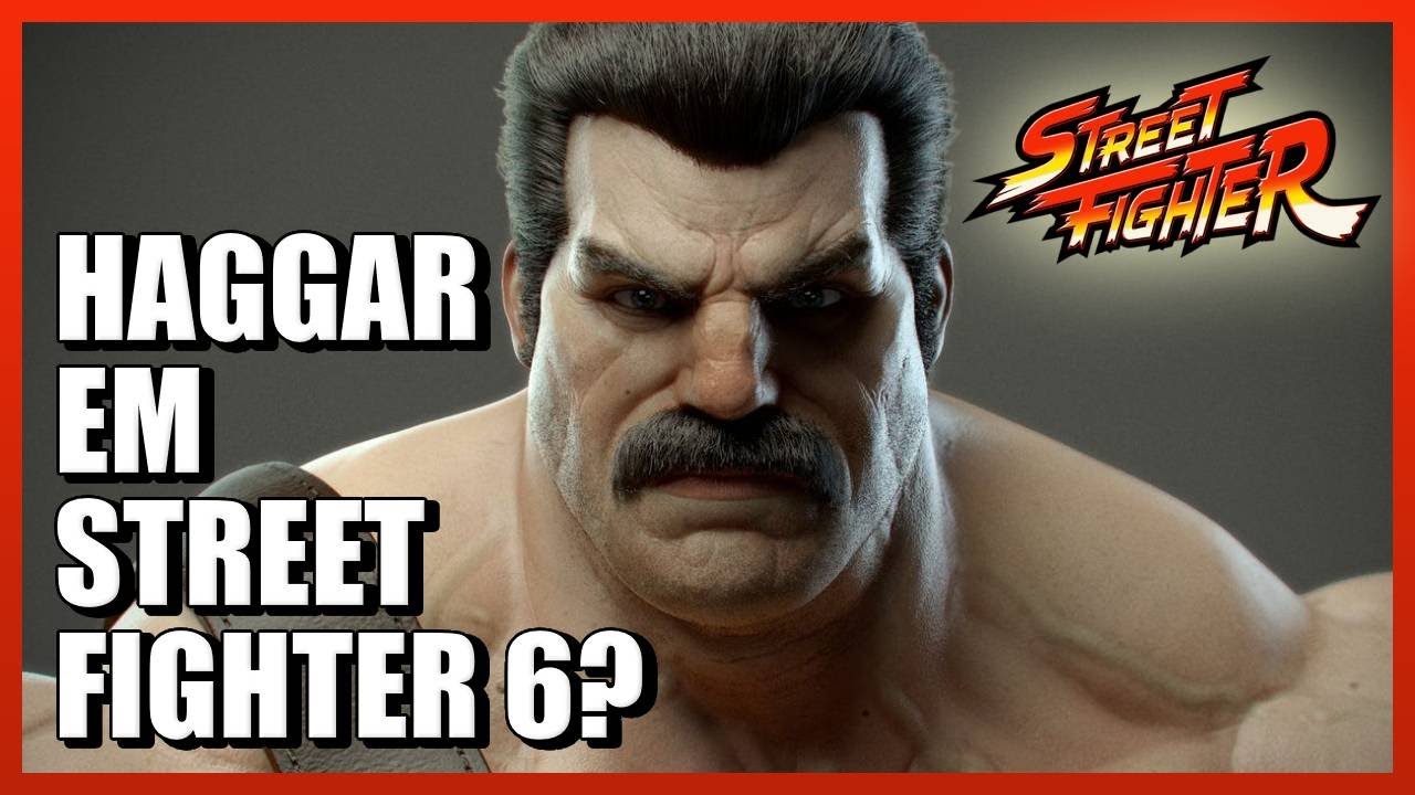 HAGGAR EM STREET FIGHTER 6? - YouTube