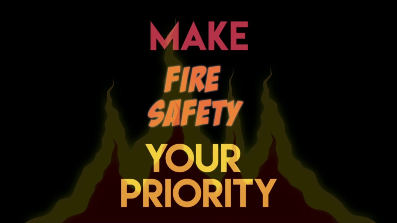 Make Fire Safety Your Priority - YouTube