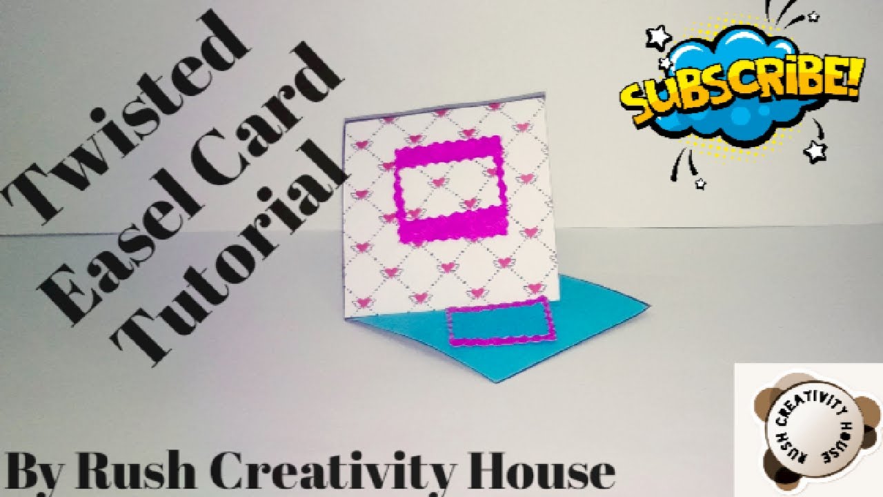 Twisted Easel Card Tutorial|| @RushCreativityHouse - YouTube