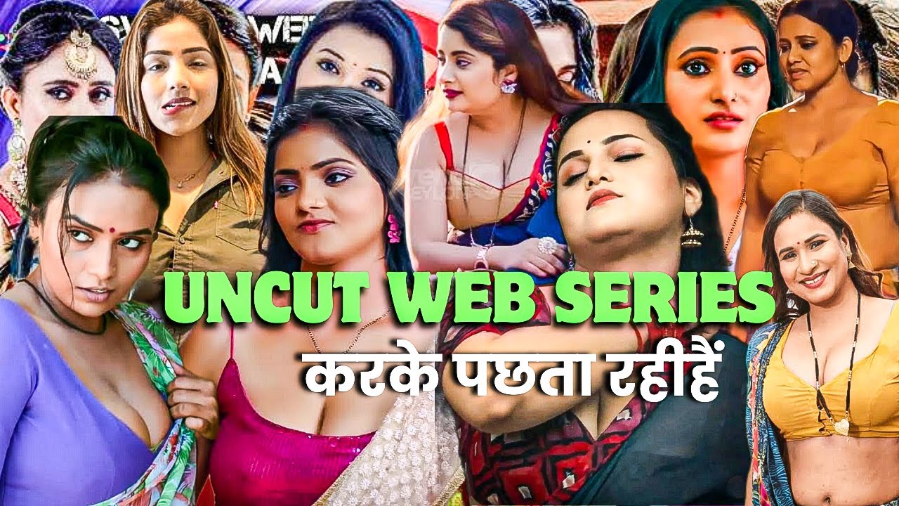Top 5 Uncut Web Series Actress | Uncut Web Series Name | Web Tak - YouTube