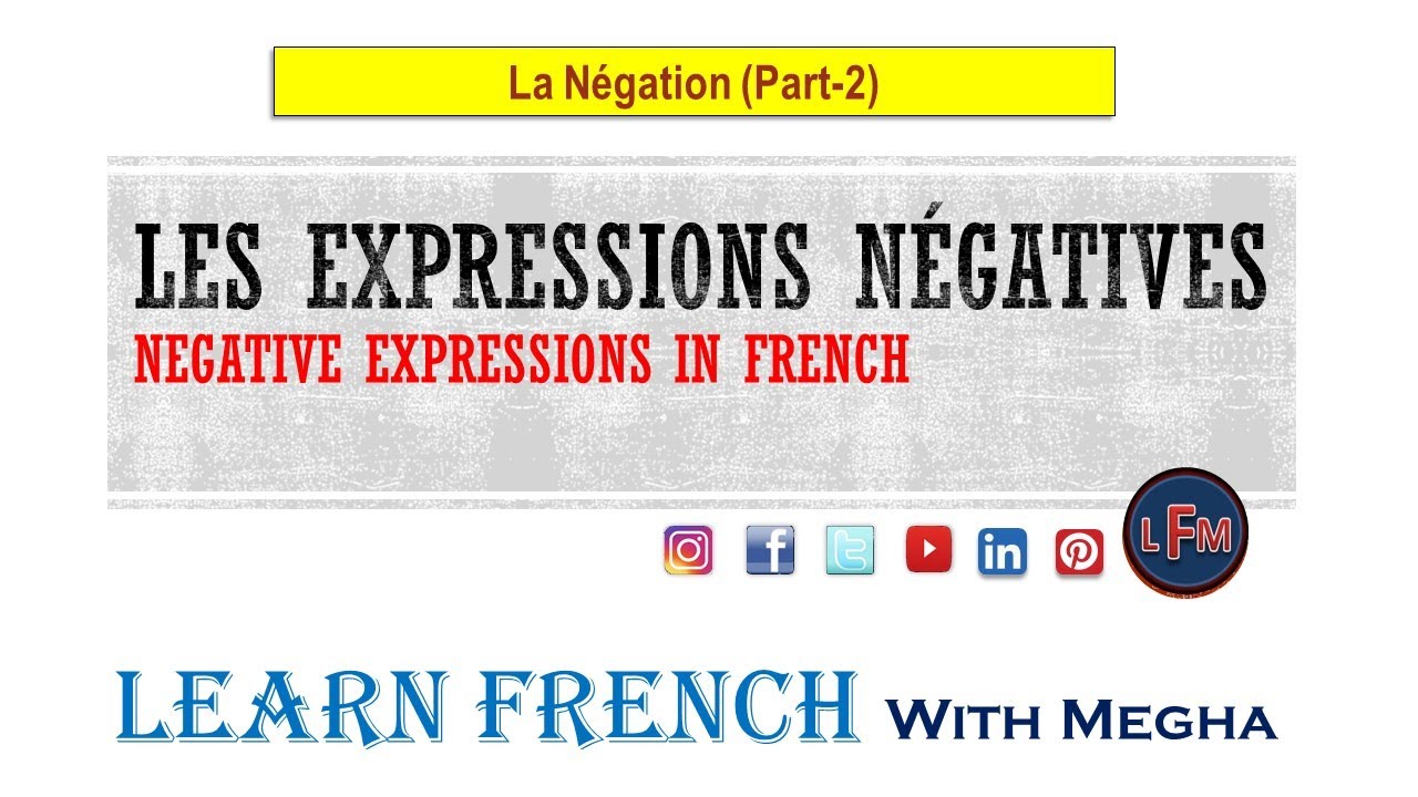 Les expressions négatives (Negative expressions) - YouTube