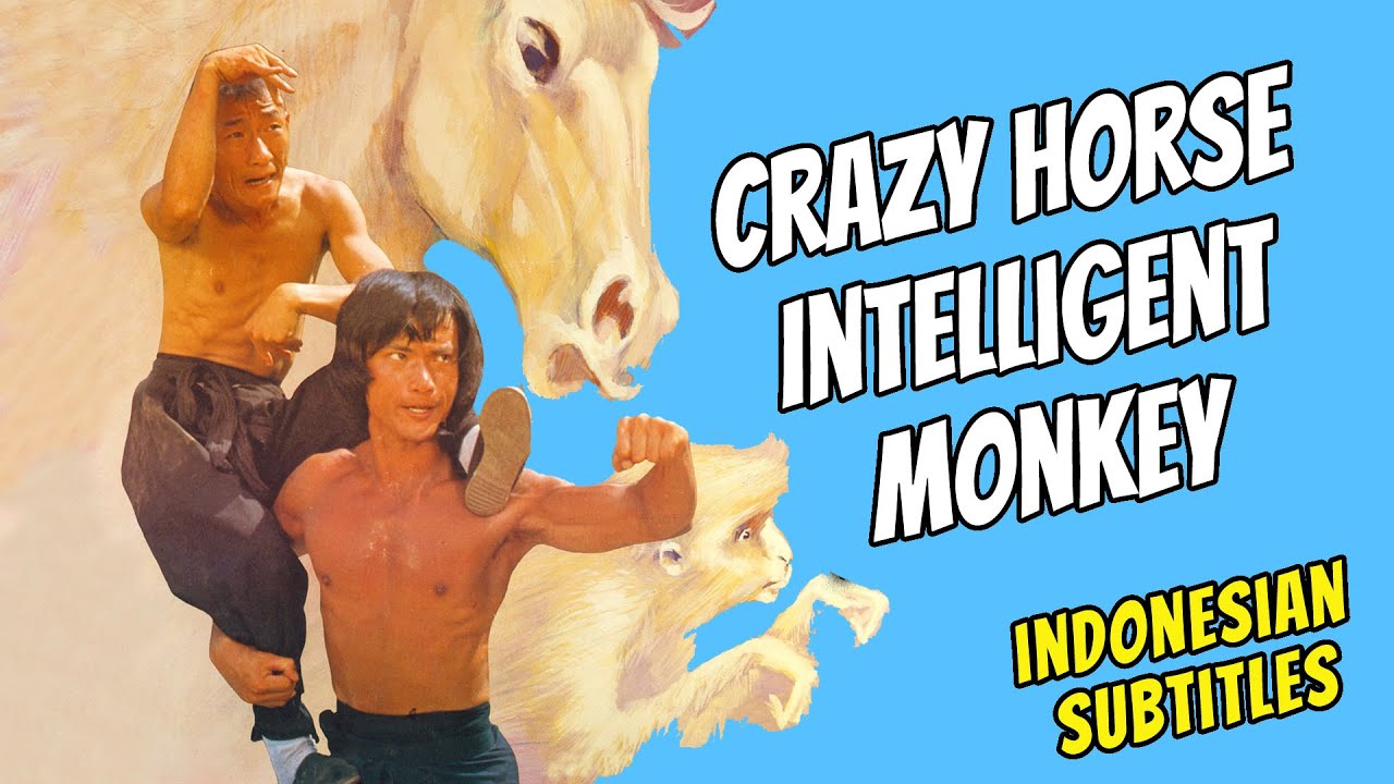 Wu Tang Collection - Crazy Horse Intelligent Monkey (Indonesian Subtitled) - YouTube