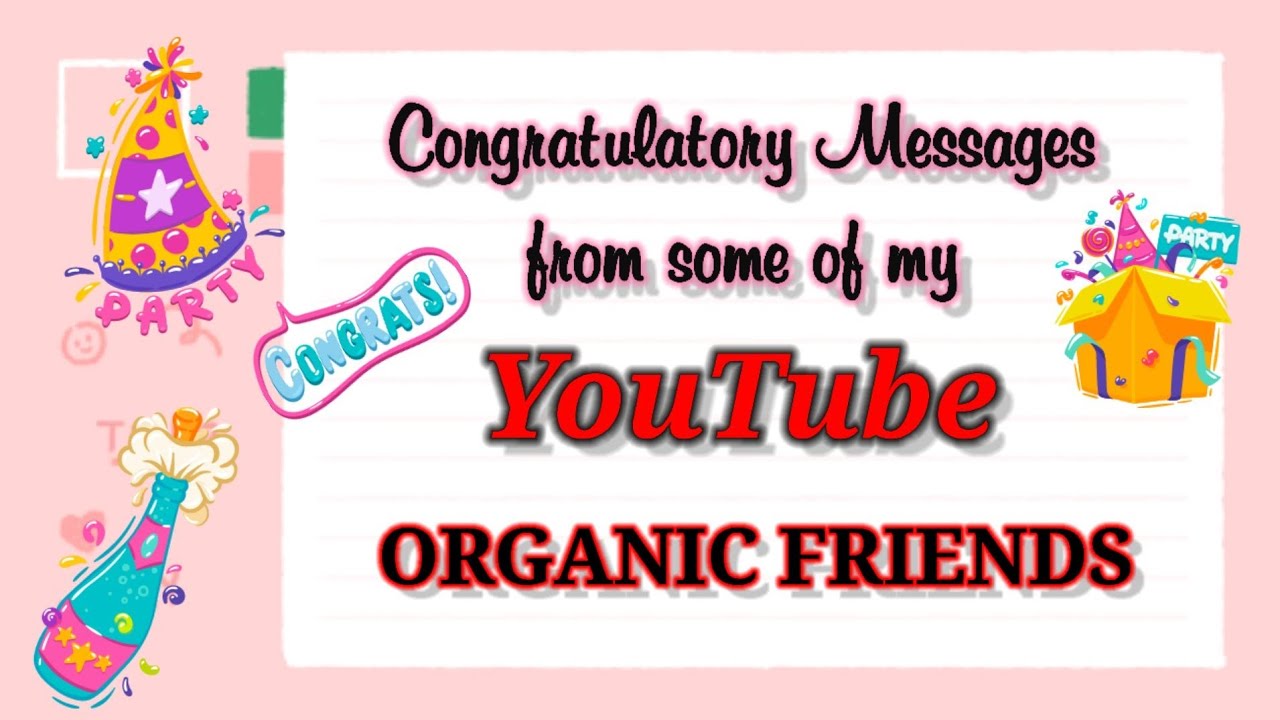 Congratulatory Messages from my YouTube Friends | MONETIZED CHANNEL | # ...