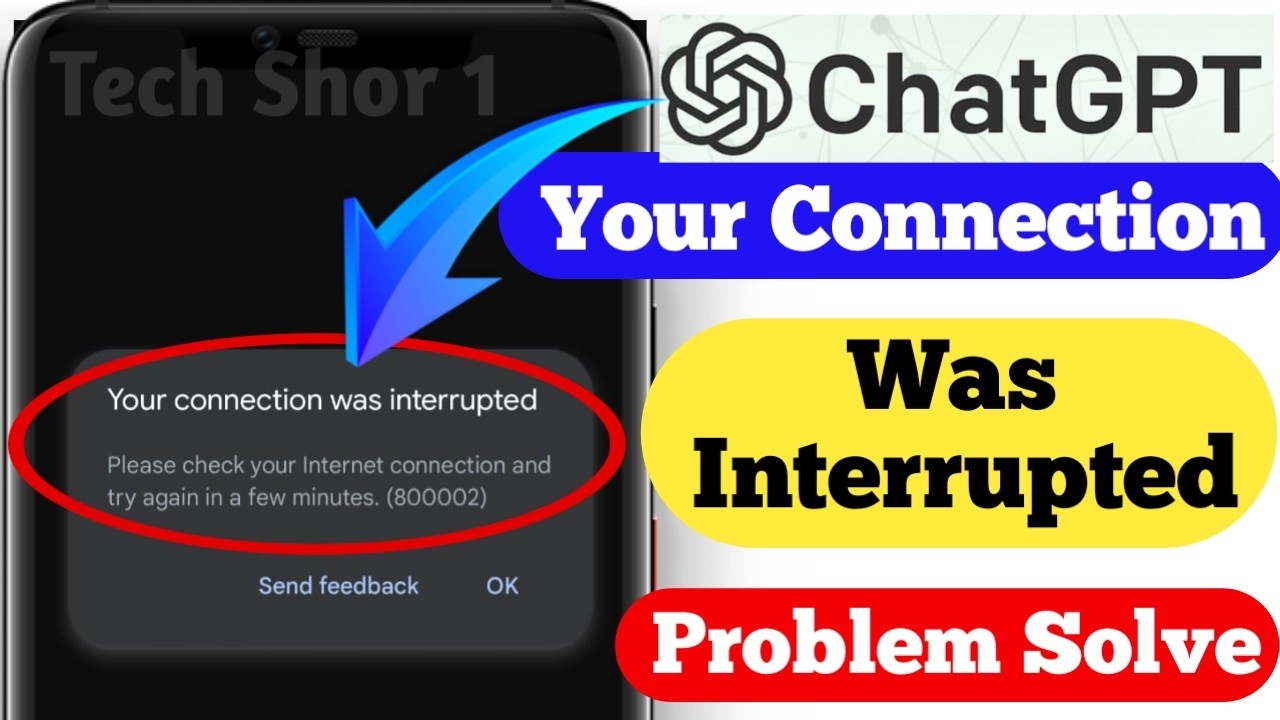 ChatGPT Fix Your Connection Was Interrupted Problem Solve - YouTube