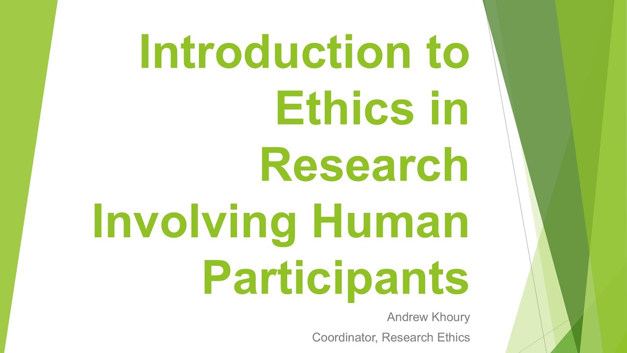 Introduction to Ethics in Research Involving Human Participants | 2025-04-28 - YouTube