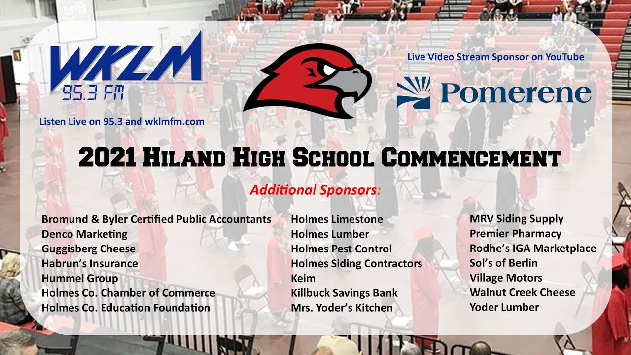 2021 Hiland High School Commencement - Presented by WKLM and Pomerene ...