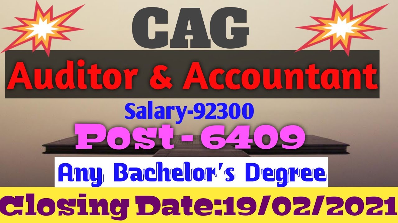 CAG 10811 Auditor & Accountant Recruitment 2021 /-/ Last Date 19 ...