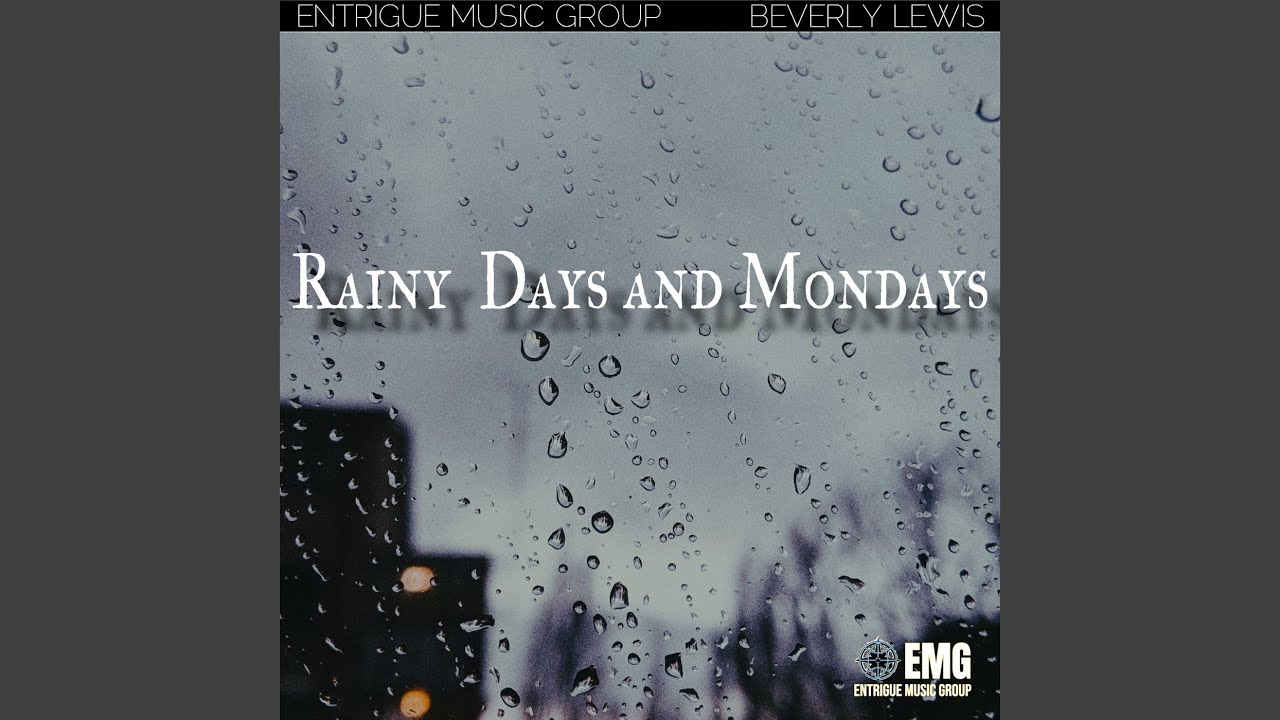 Rainy Days and Mondays - YouTube