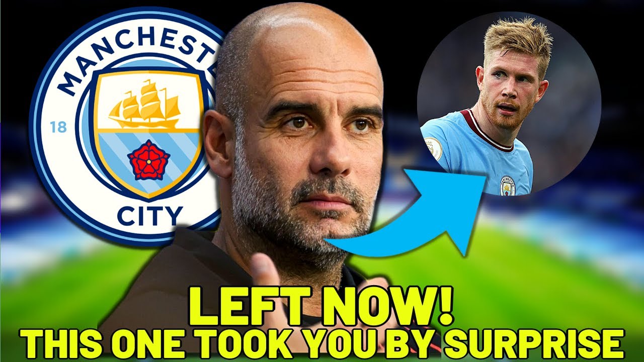 LEFT NOW! OH MY GOD! IT WAS CONFIRMED! MANCHESTER CITY LATEST NEWS ...