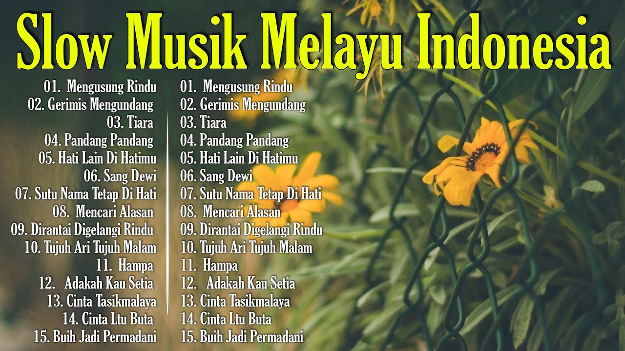 Lagu Malaysia Pengantar Tidur - Slow musik melayu indonesia - Lagu ...