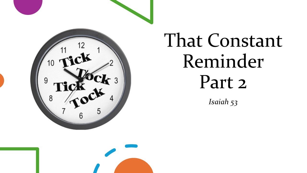 That Constant Reminder Part 2 - Isaiah 53 - YouTube