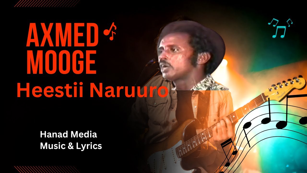 Axmed Moge Hesta "Naruuro" | Hees Qarami Xul Ah with lyrics | Yaa ...