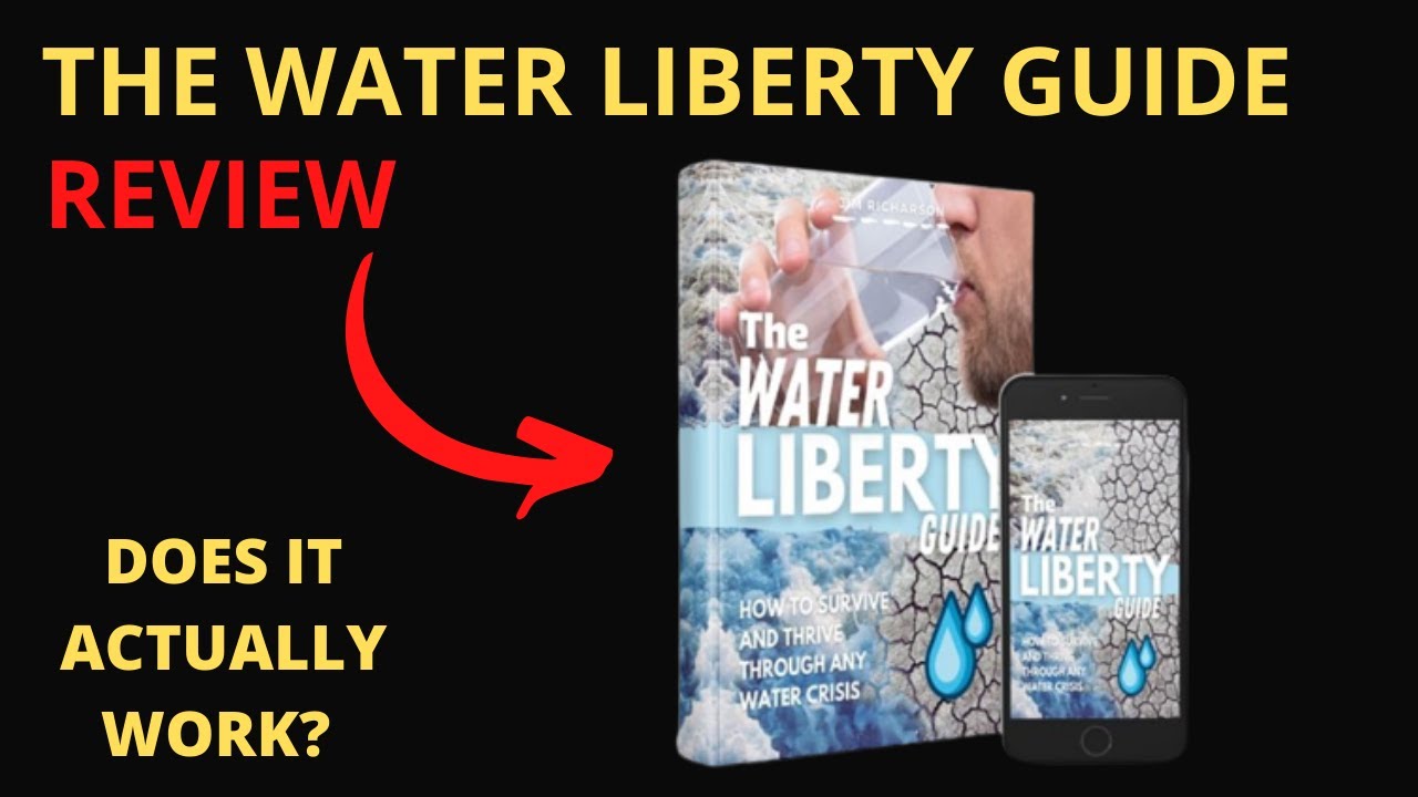 The Water Liberty Guide Review 2022 - The Water Liberty Guide Really ...