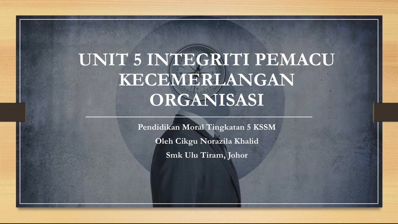 Nota Pendidikan Moral T5 KSSM Unit 5 Integriti Pemacu Kecemerlangan ...