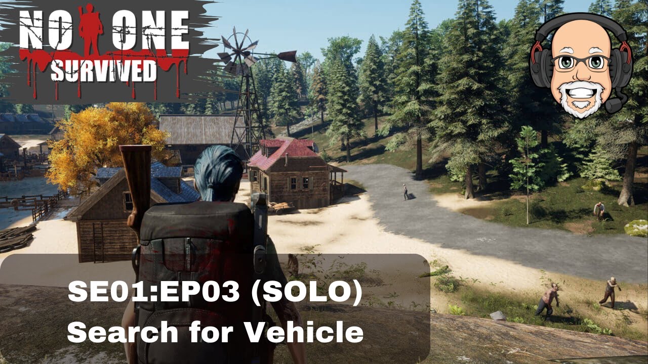 No One Survived SE01:EP03 (SOLO) Searching for a Vehicle - YouTube