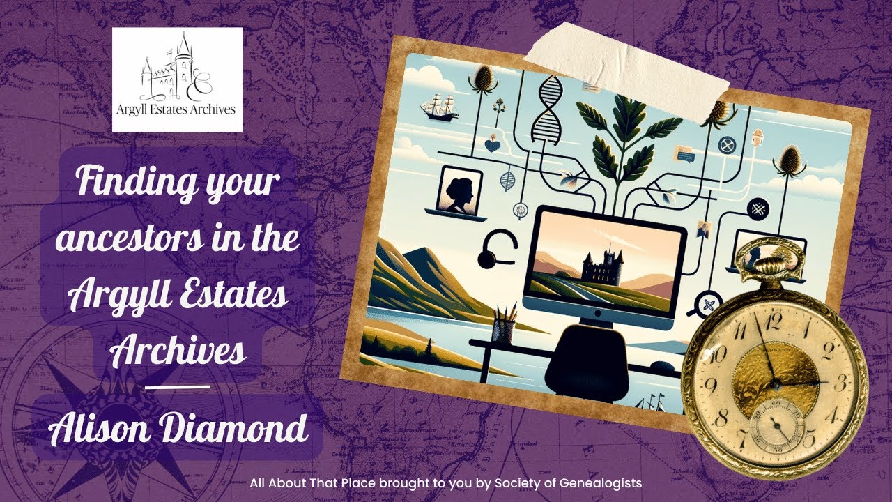 Finding your ancestors in the Argyll Estates Archives - Alison Diamond ...