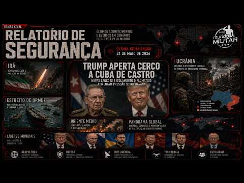 Briefing de Segurança 21 de Maio de 2026: Raúl Castro indiciado