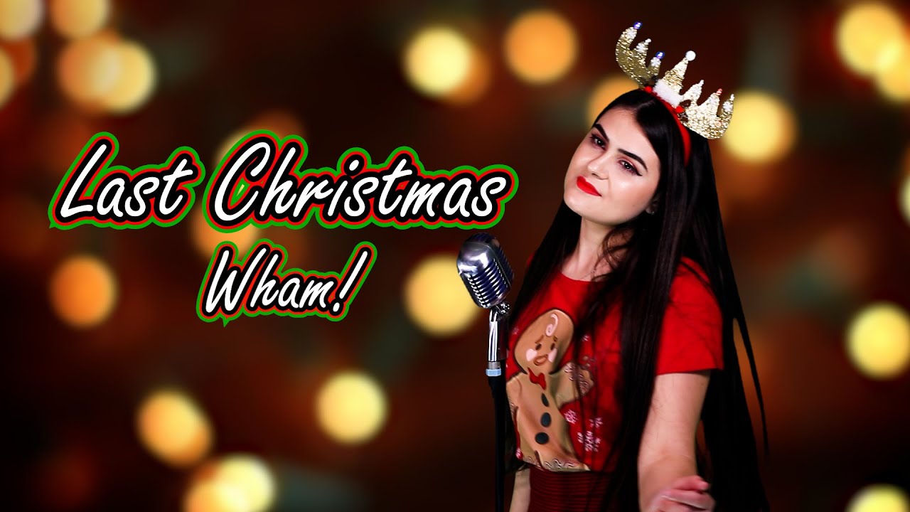 Last Christmas (Wham!); By Alexandra Dodoi - YouTube