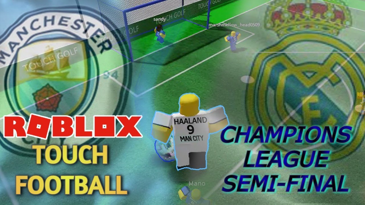 Manchester City vs Real Madrid | Touch Football Roblox (UCL Champions ...