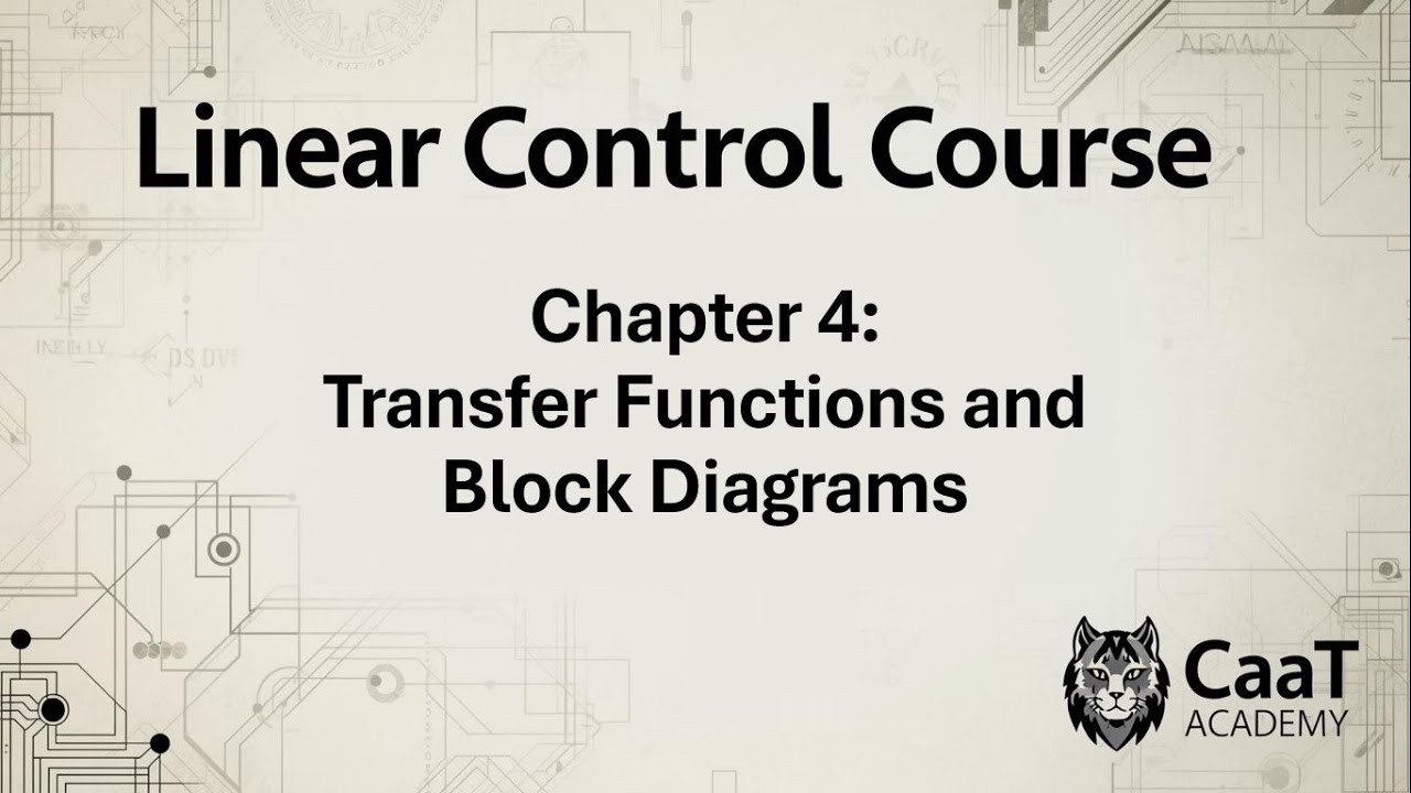 Chapter 4: Transfer Functions and Block Diagrams - YouTube